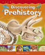DISCOVERING PREHISTORY: HOW OLD IS THE EARTH? HOW ARE FOSSILS FORMED ...