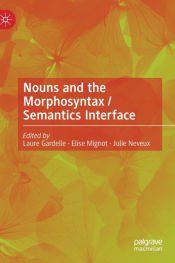 NOUNS AND THE MORPHOSYNTAX / SEMANTICS INTERFACE - 9783031445606