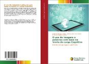 O USO DE IMAGENS E PALAVRAS COM BASE NA TEORIA DA CARGA COGNITIVA - ANGELO COUTINHO, FRANCISCO ...
