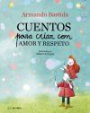 Cuentos Para Criar Con Amor Y Respeto Armando Bastida 9788417605865