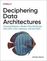 DECIPHERING DATA ARCHITECTURES: CHOOSING BETWEEN A MODERN DATA ...
