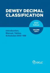 DEWEY DECIMAL CLASSIFICATION, 2022 (INTRODUCTION, MANUAL, TABLES ...
