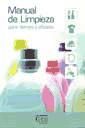 MANUAL DE LIMPIEZA : GANE TIEMPO Y EFICACIA - 9788486939571