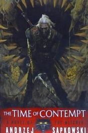 THE TIME OF CONTEMPT - ANDRZEJ SAPKOWSKI - 9780316219136