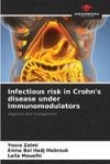 INFECTIOUS RISK IN CROHN'S DISEASE UNDER IMMUNOMODULATORS - YOSRA ZAIMI ...