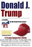 DONALD J. TRUMP IS KICKIN' @## ON THE ROAD TO RUSHMORE: A TRUMP ...