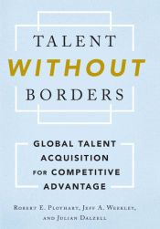 TALENT WITHOUT BORDERS: GLOBAL TALENT ACQUISITION FOR COMPETITIVE ...