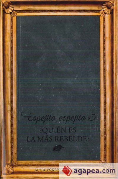 ESPEJITO, ESPEJITO ¿QUIEN ES LA MAS REBELDE? - LINDA RODRIGUEZ MCROBBIE ...