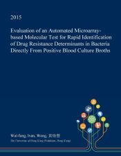 EVALUATION OF AN AUTOMATED MICROARRAY-BASED MOLECULAR TEST FOR RAPID ...