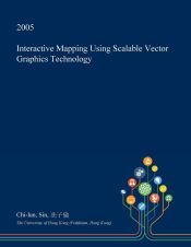 INTERACTIVE MAPPING USING SCALABLE VECTOR GRAPHICS TECHNOLOGY - CHI-LUN ...