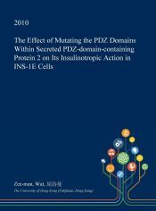 THE EFFECT OF MUTATING THE PDZ DOMAINS WITHIN SECRETED PDZ-DOMAIN ...