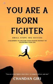 YOU ARE A BORN FIGHTER - CHANDAN GIRI - 9789365547856