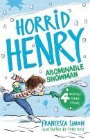 HORRID HENRY 16 AND THE ABOMINABLE SNOWMAN - FRANCESCA SIMON ...