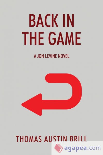 BACK IN THE GAME - THOMAS AUSTIN BRILL - 9781977210319