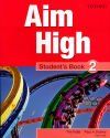 AIM HIGH 2. STUDENT'S BOOK - PAUL ... [ET AL.] KELLY; PAUL A. DAVIES ...