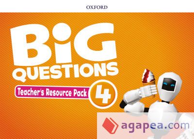 BIG QUESTIONS 4. TEACHER'S RESOURCE PACK - CHARLOTTE COVILL; MARY ...