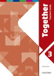 TOGETHER 3. TEACHER'S GUIDE AND TEACHER'S RESOURCE PACK - HELENA GOMM ...