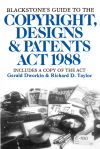 BLACKSTONEA S GUIDE TO THE COPYRIGHT, DESIGNS & PATENTS ACT 1988 ...