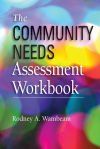 COMMUNITY NEEDS ASSESSMENT WORKBOOK - RODNEY A. WAMBEAM - 9780190615505