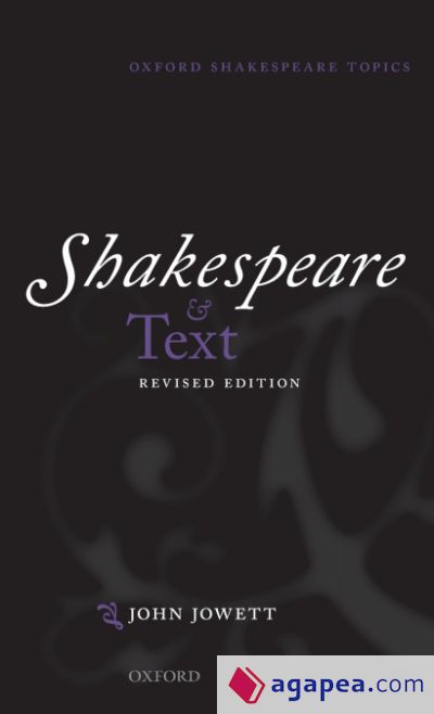 SHAKESPEARE AND TEXT - JOHN JOWETT - 9780198827559
