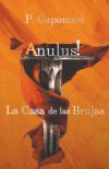 ANULUS! LA CASA DE LAS BRUJAS - 9798215238684