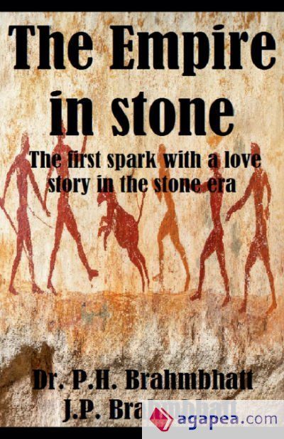 THE EMPIRE IN STONE-THE FIRST SPARK WITH A LOVE STORY IN THE STONE ERA ...