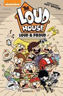 THE LOUD HOUSE: LOUD AND PROUD - THE LOUD HOUSE CREATIVE TEAM ...