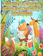 ANIMALI DELLA FORESTA LIBRO DA COLORARE PER I BAMBINI: QUESTO ...