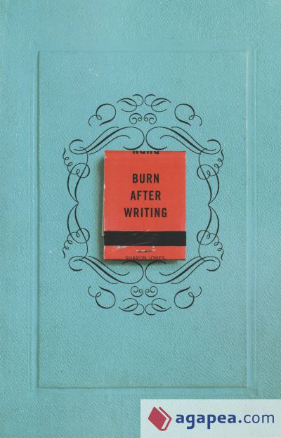 BURN AFTER WRITING - SHARON JONES - 9780399175213