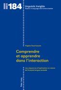 COMPRENDRE ET APPRENDRE DANS L INTERACTION: LES SEQUENCES D EXPLICATION EN CLASSE DE FRANCAIS ...