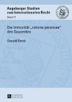 DIE IMMUNITAET RATIONE PERSONAE DES SOUVERAENS - DONALD RIZNIK ...