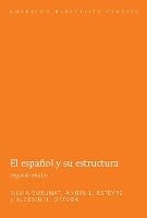 EL ESPANOL Y SU ESTRUCTURA - SILVIA BURUNAT - 9781433116582 - PETER LANG