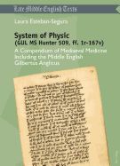 SYSTEM OF PHYSIC (GUL MS HUNTER 509, FF. 1R-167V): A COMPENDIUM OF ...