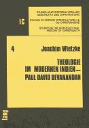 THEOLOGIE IM MODERNEN INDIEN - PAUL DAVID DEVANANDAN - JOACHIM WIETZKE ...