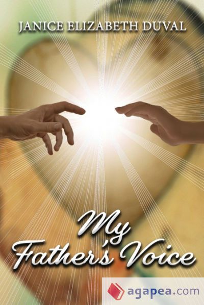 MY FATHER'S VOICE - JANICE ELIZABETH DUVAL - 9781957546360