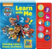 NICKELODEON PAW PATROL: LEARN WITH ME 123! COUNTING, COLORS, SHAPES ...