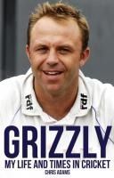 GRIZZLY: THE LIFE AND TIMES OF CHRIS ADAMS - CHRIS ADAMS - 9781785314087
