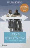 VIVA LA DIFERENCIA!: (...Y EL COMPLEMENTO TAMBIEN) = VIVA THE DIFFERENCE! - PILAR SORDO ...