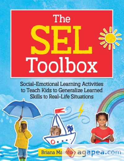 THE SEL TOOLBOX: SOCIAL-EMOTIONAL LEARNING ACTIVITIES TO TEACH KIDS TO ...