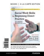 SOCIAL WORK SKILLS FOR BEGINNING DIRECT PRACTICE: TEXT, WORKBOOK, AND ...