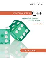 STARTING OUT WITH C++: BRIEF VERSION: FROM CONTROL STRUCTURES THROUGH OBJECTS [WITH ACCESS CODE ...