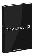 TITANFALL 2: PRIMA COLLECTOR'S EDITION GUIDE - DAVID KNIGHT - 9780744017663