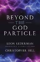BEYOND THE GOD PARTICLE - LEON M. LEDERMAN - 9781616148010
