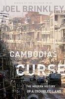 CAMBODIA'S CURSE: THE MODERN HISTORY OF A TROUBLED LAND - JOEL BRINKLEY ...