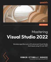 MASTERING VISUAL STUDIO 2022 - ROMAIN OTTONELLI DABADIE - 9781835884683