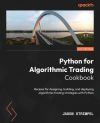PYTHON FOR ALGORITHMIC TRADING COOKBOOK - JASON STRIMPEL - 9781835084700