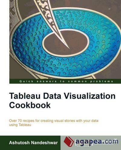 TABLEAU DATA VISUALIZATION COOKBOOK - ASHUTOSH NANDESHWAR - 9781849689786