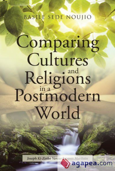 COMPARING CULTURES AND RELIGIONS IN A POSTMODERN WORLD - BASILE SEDE ...