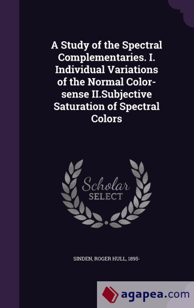 A STUDY OF THE SPECTRAL COMPLEMENTARIES. I. INDIVIDUAL VARIATIONS OF ...