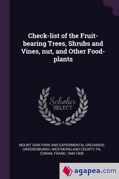 CHECK-LIST OF THE FRUIT-BEARING TREES, SHRUBS AND VINES, NUT, AND OTHER ...